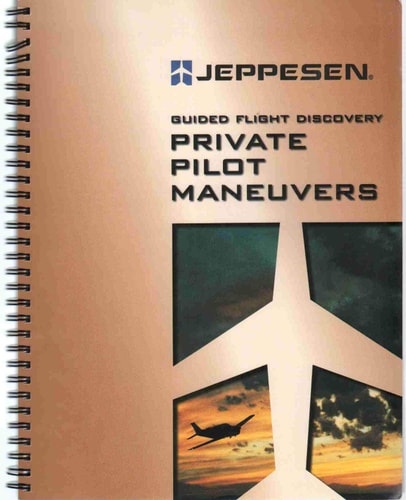 Jeppesen: Guided Flight Discovery: Private Pilot Maneuvers – Bust-Down Books