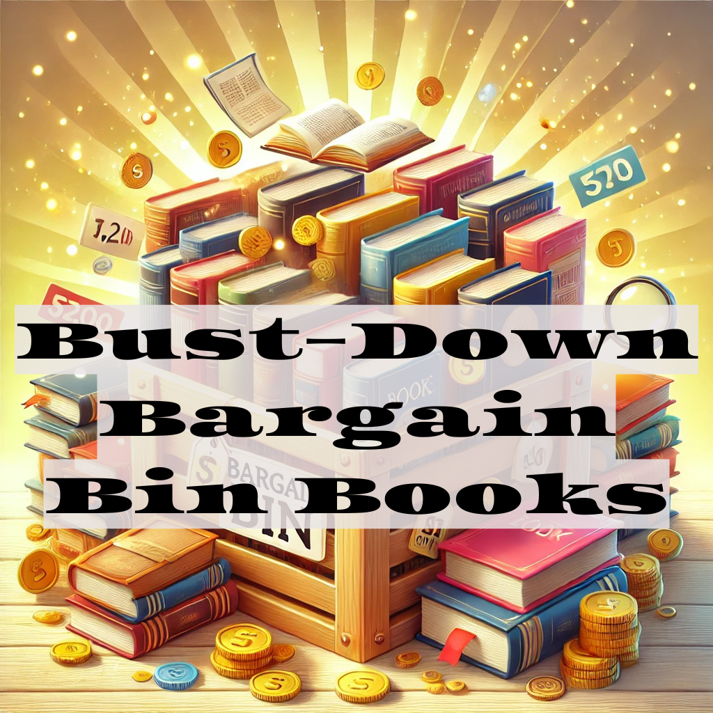Bargain Bin Books: Bust-Down Book Deals & Steals on All Discount Media ...