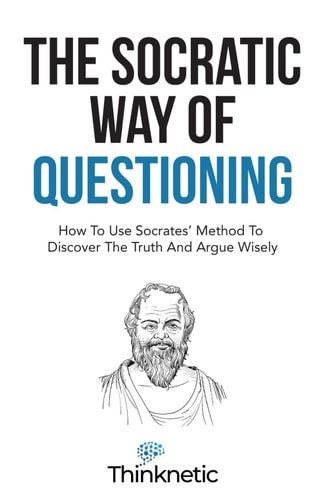 The Socratic Way Of Questioning by Thinknetic – Bust-Down Books