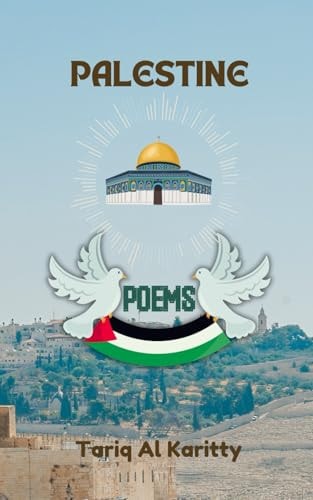 Palestine: Poems by Tariq Al Karitty – Bust-Down Books