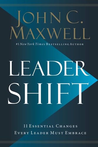 Leadershift: The 11 Essential Changes Every Leader Must Embrace – Bust ...