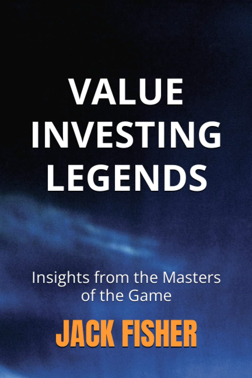 Value Investing Legends by Jack Fisher – Bust-Down Books