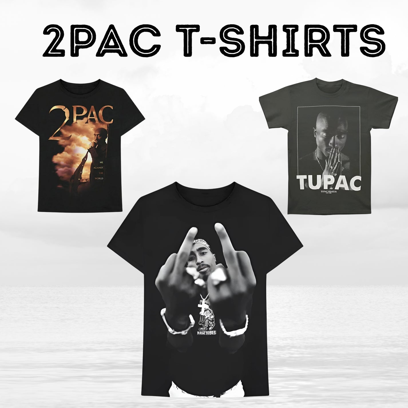 2Pac T-Shirt – Tupac Shakur Iconic Graphic Tees – Bust-Down Books