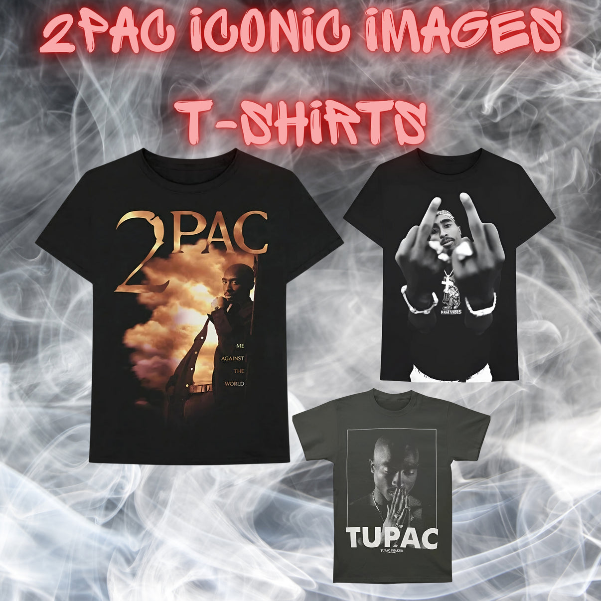 2Pac T-Shirt – Tupac Shakur Iconic Graphic Tees – Bust-Down Books