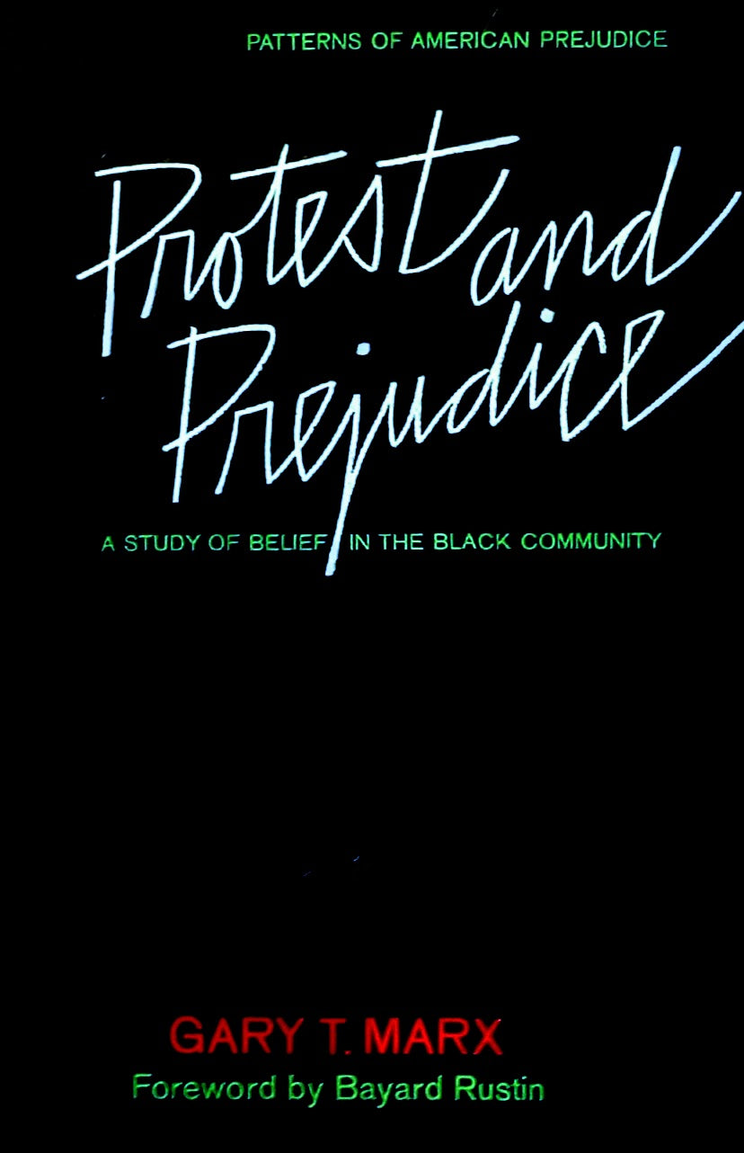 Protest and Prejudice by Gary T. Marx & Bayard Rustin – Bust-Down Books