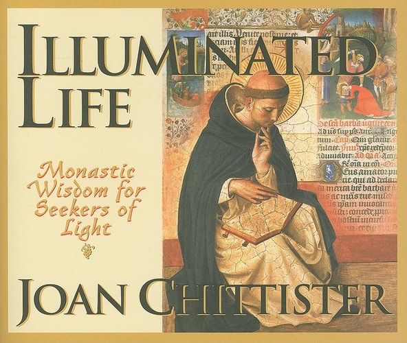 Illuminated Life: Monastic Wisdom for Seekers of Light – Bust-Down Books