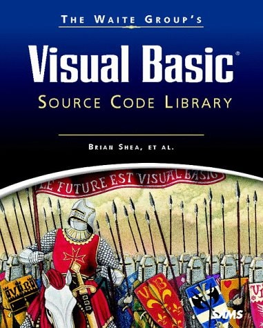 The Waite Group's Visual Basic Source Code Library by Brian Shea, Wait ...