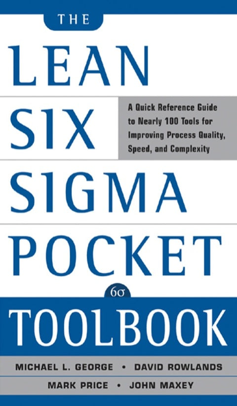The Lean Six Sigma Pocket Toolbook: A Quick Reference Guide – Bust-Down ...