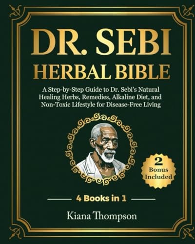 Dr. Sebi Herbal Bible by Kiana Thompson – Bust-Down Books